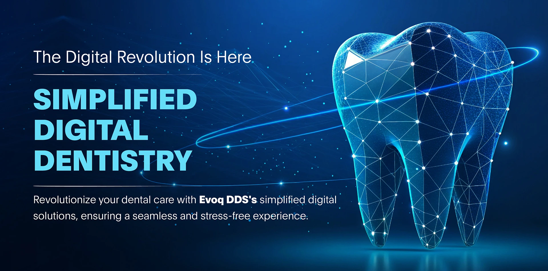 Digital Dental Solutions – Evoq DDS
